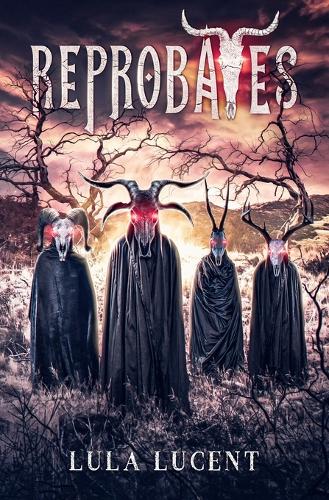 Reprobates by Lula Lucent | Waterstones