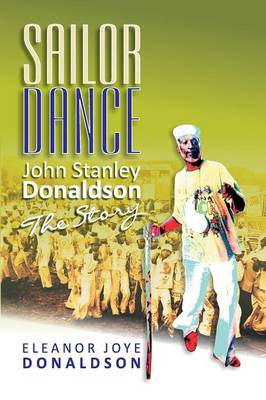 Sailor Dance - John Stanley Donaldson - The Story by Eleanor Joye ...