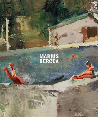Marius Bercea by Michael Bracewell, Barry Schwabsky | Waterstones