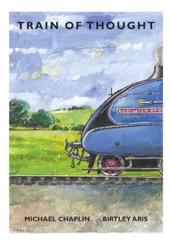 Train Of Thought by Michael Chaplin, Birtley Aris | Waterstones