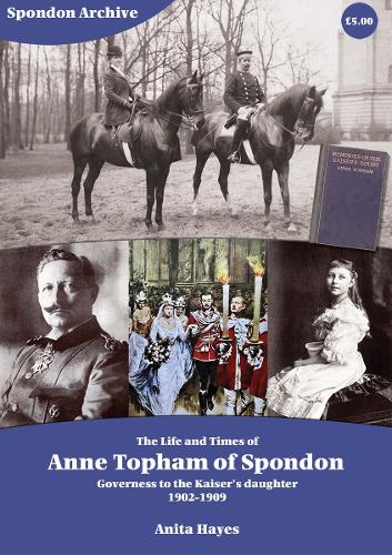 The Life and Times of Anne Topham of Spondon by Anita Hayes | Waterstones