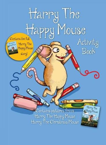 The Harry the Happy Mouse Activity Book by N.G.K., Janelle Dimmett ...