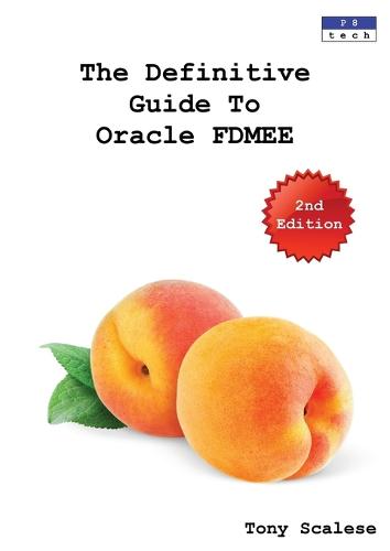 The Definitive Guide to Oracle FDMEE [Second Edition] by Tony Scalese ...