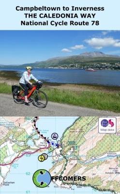 The Caledonia Way by The Offcomers, Janet Moss | Waterstones