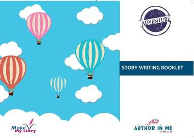 Make My Story- Story Writing Workbook by Monica Sood, Ekta Bajaj ...