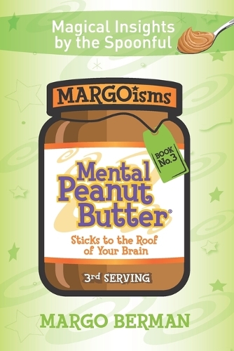 Mental Peanut Butter - Book 3 by Margo Berman | Waterstones