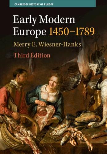 Early Modern Europe, 1450–1789 by Merry E. Wiesner-Hanks | Waterstones