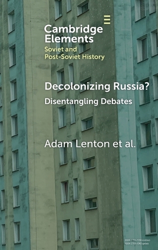 Decolonizing Russia? by Adam Lenton | Waterstones