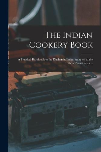 The Indian Cookery Book by ANONYMOUS | Waterstones