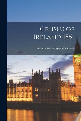 Census of Ireland 1851 by Anonymous | Waterstones