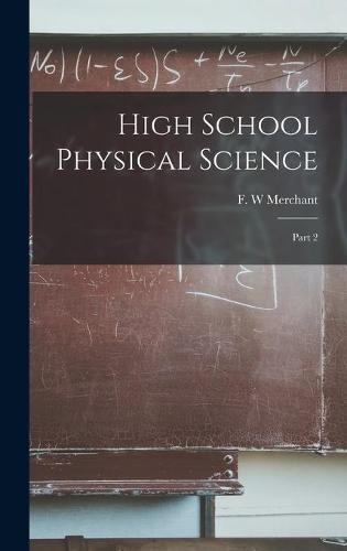 High School Physical Science by F W Merchant | Waterstones