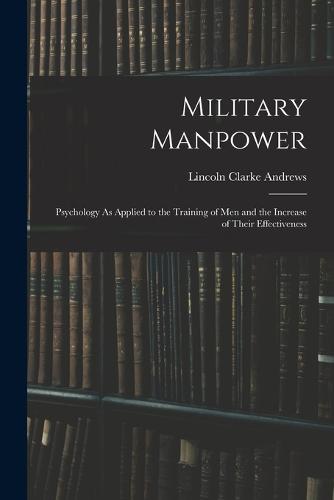 Military Manpower by Lincoln Clarke Andrews | Waterstones