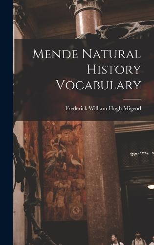 Mende Natural History Vocabulary by Frederick William Hugh Migeod ...