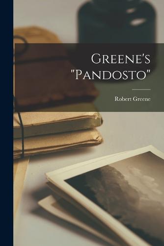 Greene's "Pandosto" by Robert Greene | Waterstones