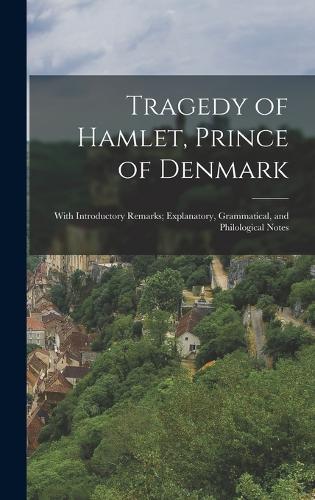 Tragedy of Hamlet, Prince of Denmark by Anonymous | Waterstones