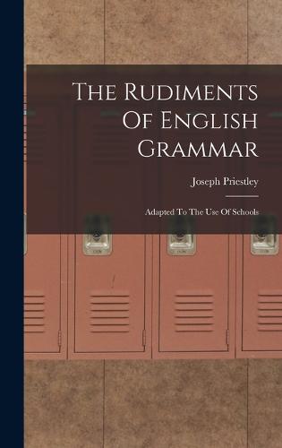 The Rudiments Of English Grammar by Joseph Priestley | Waterstones