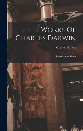Works Of Charles Darwin by Charles Darwin | Waterstones