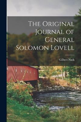 The Original Journal of General Solomon Lovell by Gilbert Nash ...
