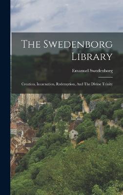 The Swedenborg Library by Emanuel Swedenborg | Waterstones