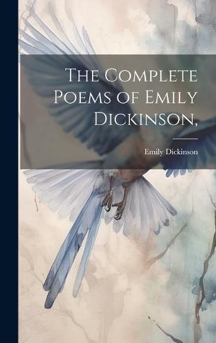 The Complete Poems of Emily Dickinson, by Emily 1830-1886 Dickinson ...