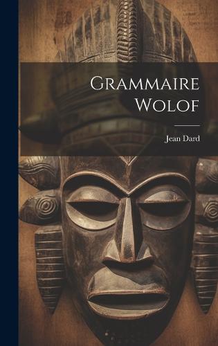 Grammaire Wolof by Jean Dard | Waterstones