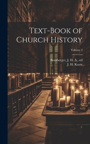 Text-book of Church History; Volume 2 by J H (Johann Heinrich) 1809 ...