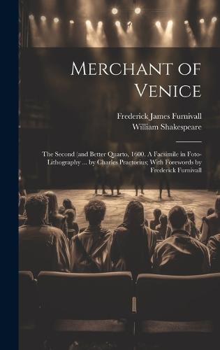 Merchant of Venice by William 1564-1616 Shakespeare, Frederick James ...