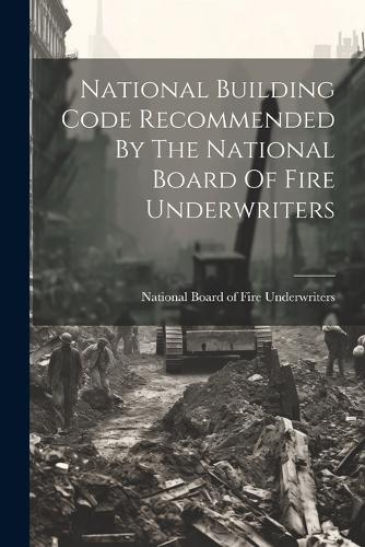 National Building Code Recommended By The National Board Of Fire ...