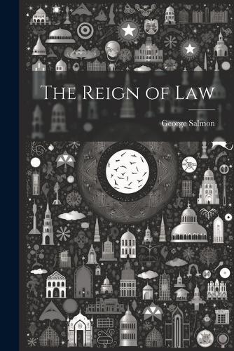The Reign of Law by George Salmon | Waterstones