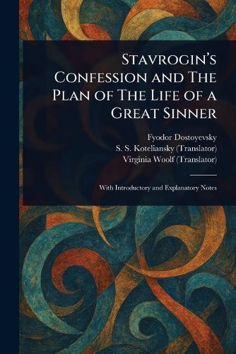 Stavrogin's Confession and The Plan of The Life of a Great Sinner by ...