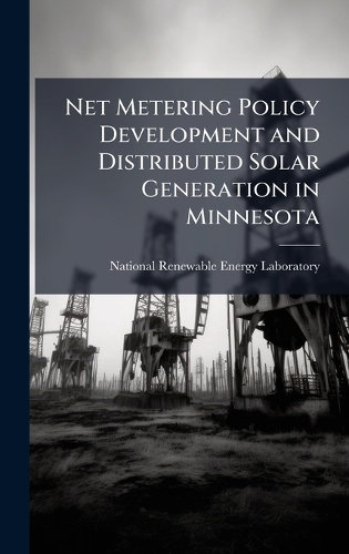 Net Metering Policy Development and Distributed Solar Generation in Minnesota by National ...
