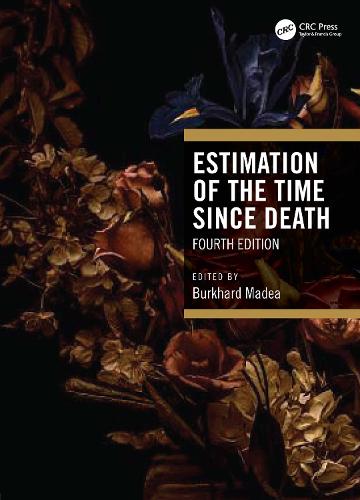 Estimation of the Time Since Death by Burkhard Madea | Waterstones