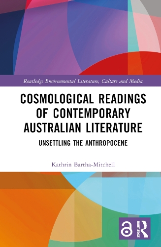 Cosmological Readings of Contemporary Australian Literature by Kathrin ...