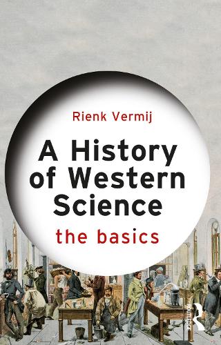 A History of Western Science by Rienk Vermij | Waterstones