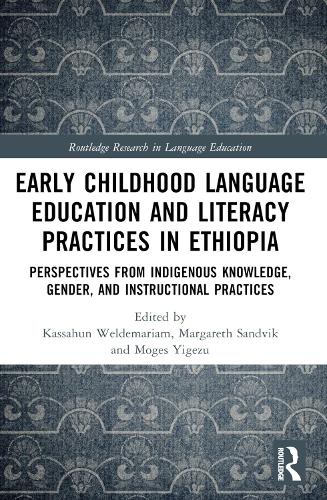 Early Childhood Language Education and Literacy Practices in Ethiopia ...