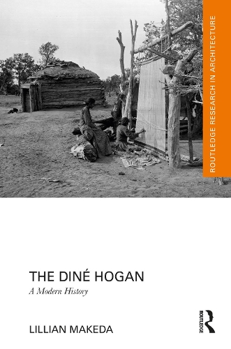 The Diné Hogan by Lillian Makeda | Waterstones