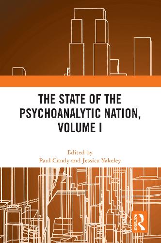 The State of the Psychoanalytic Nation, Volume I by Paul Cundy, Jessica ...