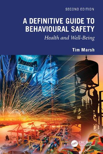 A Definitive Guide to Behavioural Safety by Tim Marsh | Waterstones