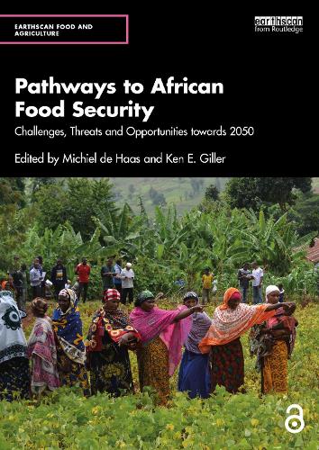 Pathways to African Food Security by Michiel de Haas, Ken E. Giller ...