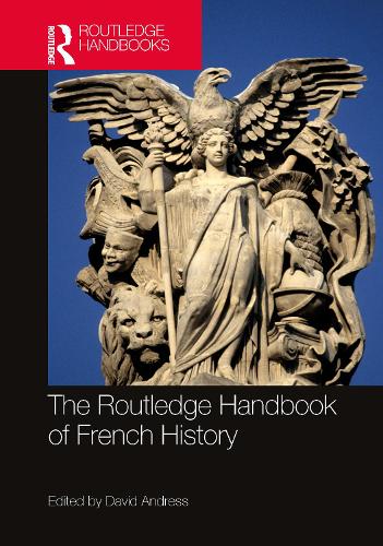 The Routledge Handbook of French History by David Andress | Waterstones