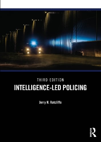 Intelligence-Led Policing by Jerry H. Ratcliffe | Waterstones