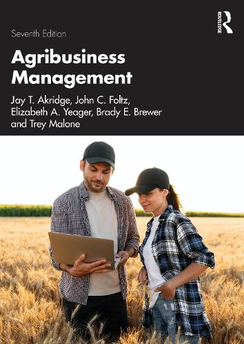 Agribusiness Management by Jay T. Akridge, John C. Foltz | Waterstones