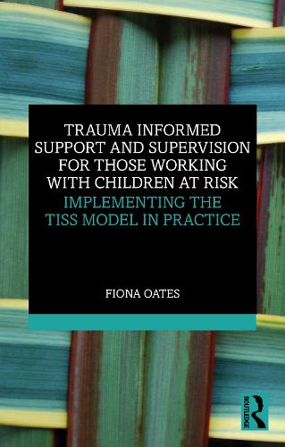 Trauma Informed Support and Supervision for Those Working with Children ...