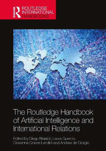 The Routledge Handbook of Artificial Intelligence and International ...