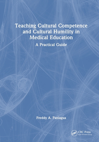 Teaching Cultural Competence and Cultural Humility in Medical Education ...