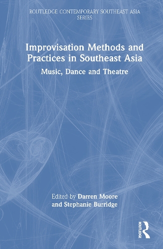 Improvisation Methods and Practices in Southeast Asia by Darren Moore ...