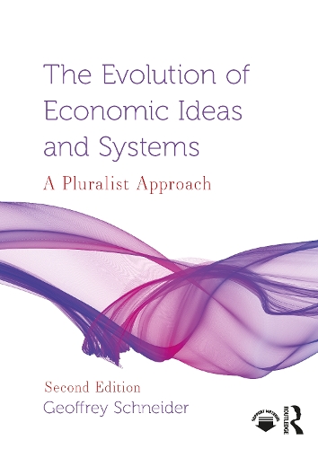 The Evolution of Economic Ideas and Systems by Geoffrey Schneider ...