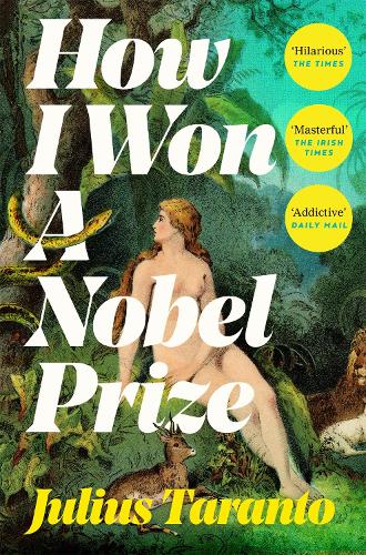 How I Won A Nobel Prize by Julius Taranto | Waterstones