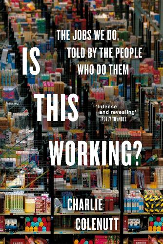 Is This Working? by Charlie Colenutt | Waterstones