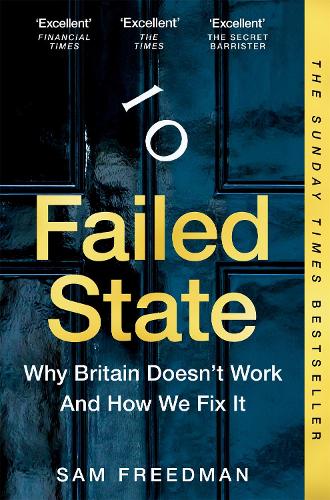 Failed State by Sam Freedman | Waterstones